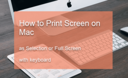 How to Print Screen on Mac for Full or Selection