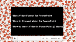 How to Insert Video in PowerPoint in Supported Format