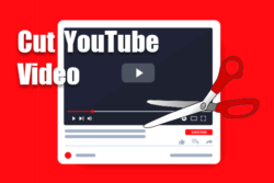 How to Cut Out a Section of a YouTube Video